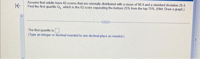 Solved Assume that adults have IQ scores that are normally | Chegg.com