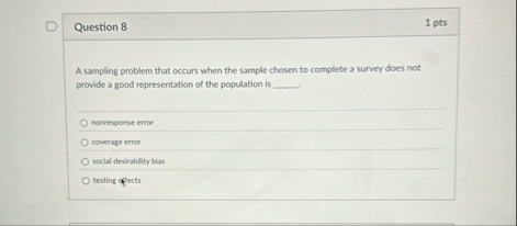 Solved Question 81 ﻿ptsA sampling problem that occurs when | Chegg.com
