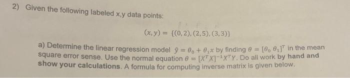 Solved 2) Given the following labeled x,y data points: | Chegg.com