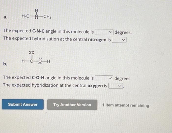 Solved The expected C-N-C angle in this molecule is degrees. | Chegg.com