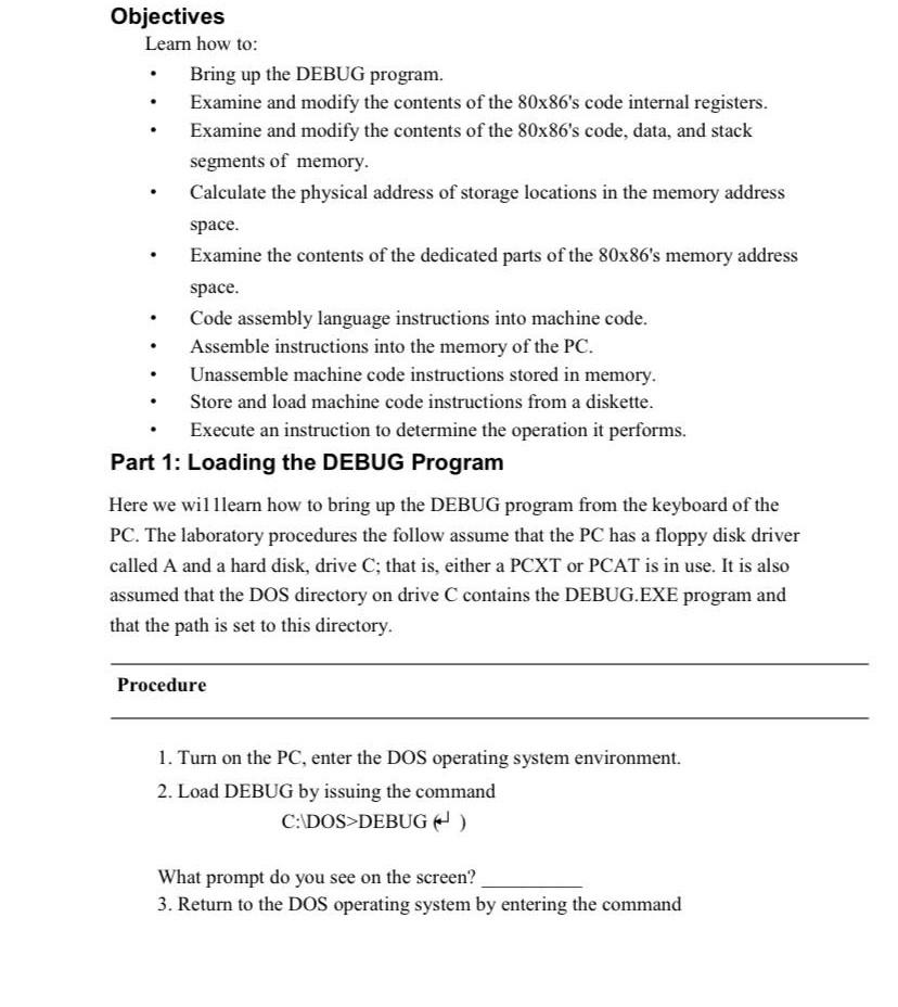 Solved Objectives Learn how to: - Bring up the DEBUG | Chegg.com