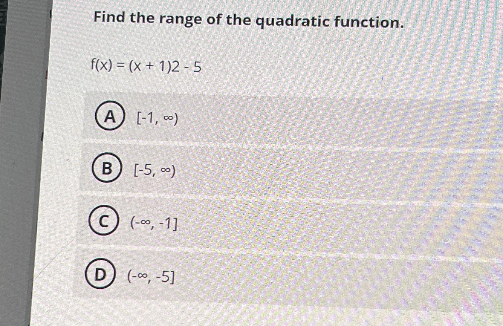 Solved Find the range of the quadratic | Chegg.com