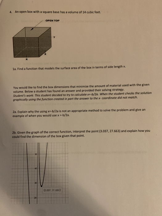 Solved 4. An open box with a square base has a volume of 14 | Chegg.com