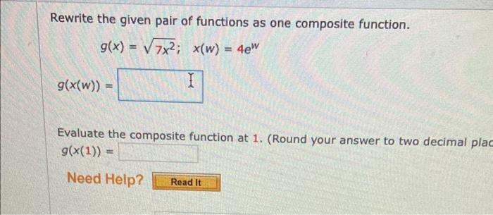 Solved Rewrite the given pair of functions as one composite | Chegg.com