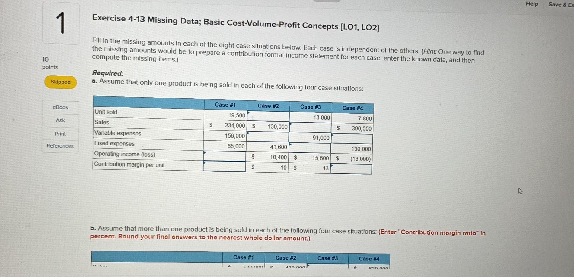 Solved Exercise 4-13 Missing Data; Basic Cost-Volume-Profit | Chegg.com