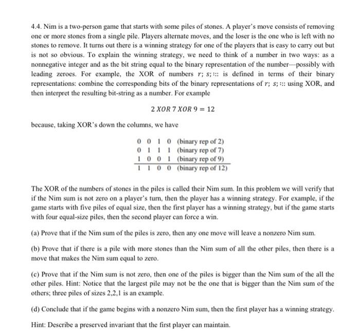 Solved 4.4. Nim is a two-person game that starts with some | Chegg.com