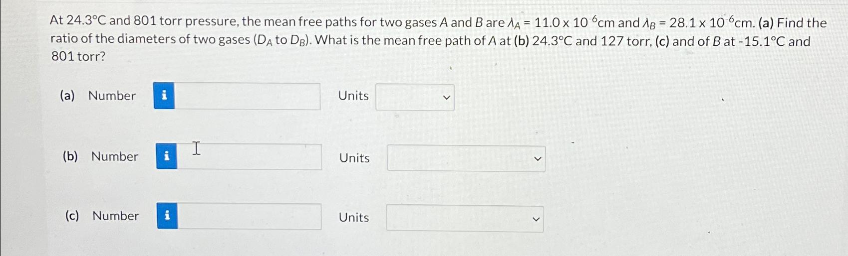 Solved At 24.3\\\\deg C and 801 torr pressure, the mean free | Chegg.com