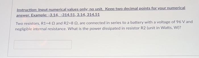 Solved Instruction: Input numerical values only; no unit. | Chegg.com