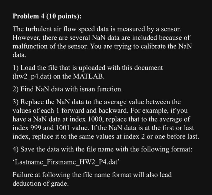 Solved Problem 4 (10 points): The turbulent air flow speed | Chegg.com
