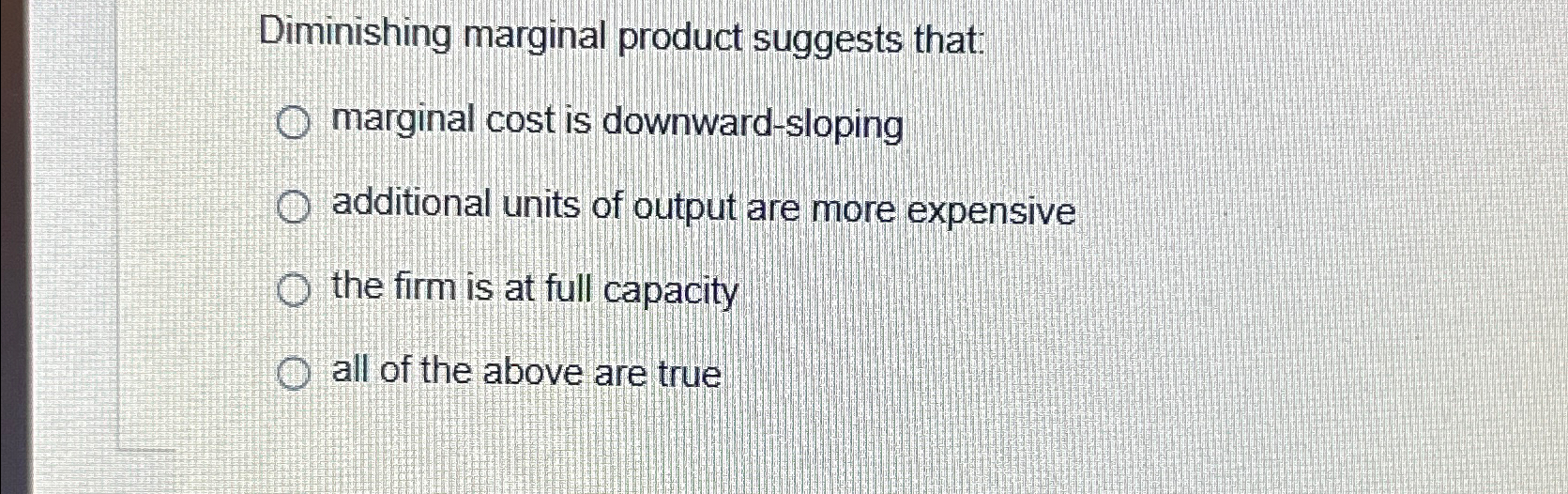 Solved Diminishing marginal product suggests that:marginal | Chegg.com