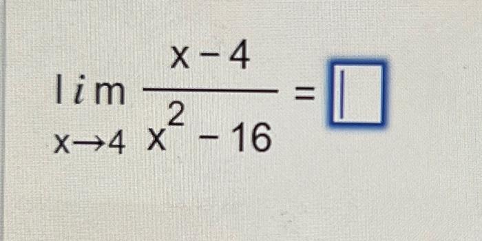Solved limx→4x2−16x−4= | Chegg.com