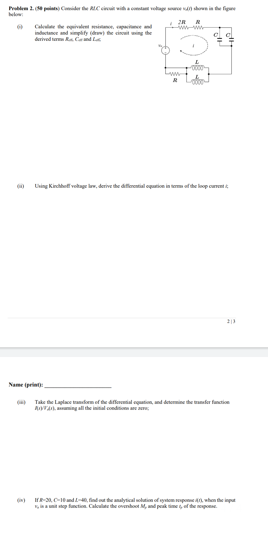 Solved Problem 2. (50 points) Consider the RLC circuit with | Chegg.com