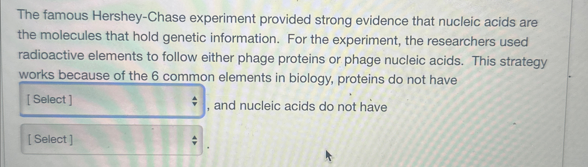 Solved The famous Hershey-Chase experiment provided strong | Chegg.com