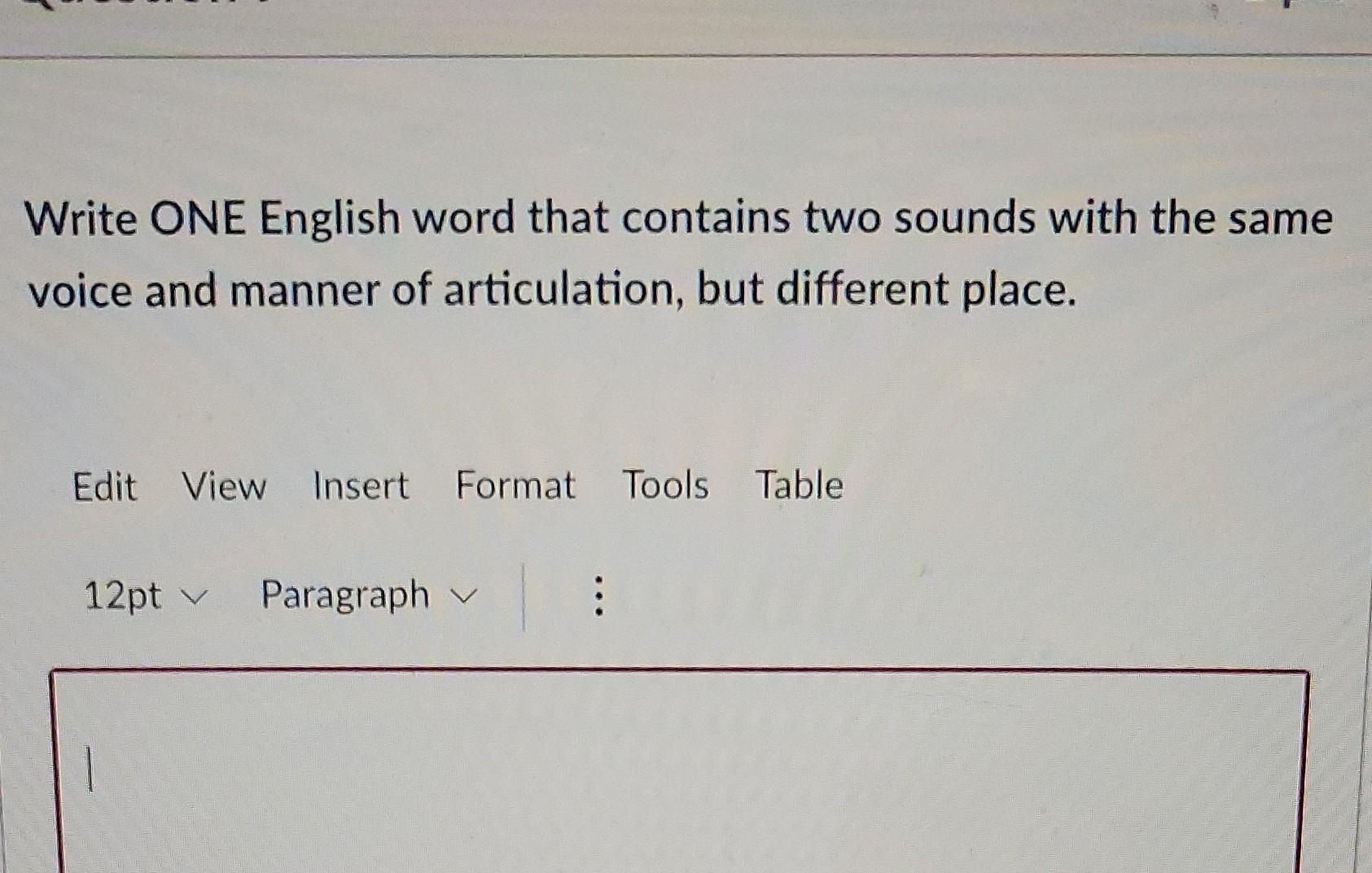 Solved Write ONE English word that contains two sounds with | Chegg.com