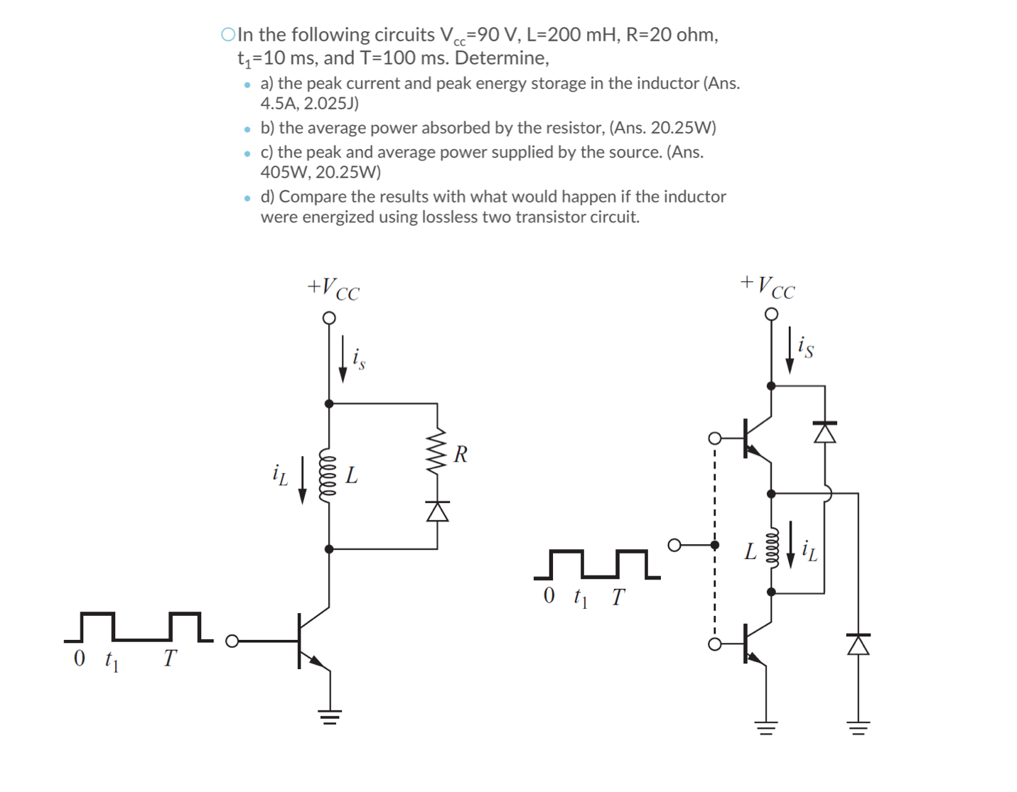 Solved In the following circuits Vcc=90V,L=200mH,R=20 ﻿ohm, | Chegg.com