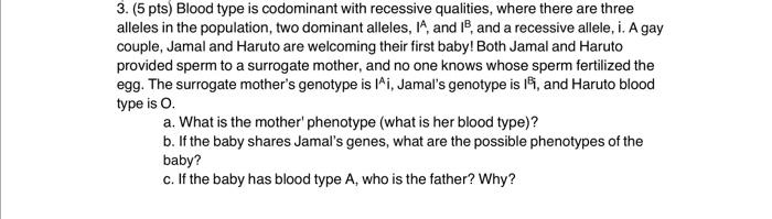 Solved 3. (5 pts) Blood type is codominant with recessive | Chegg.com