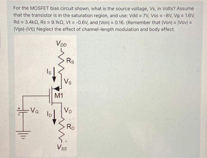 Solved For the MOSFET bias circuit shown, what is the source | Chegg.com