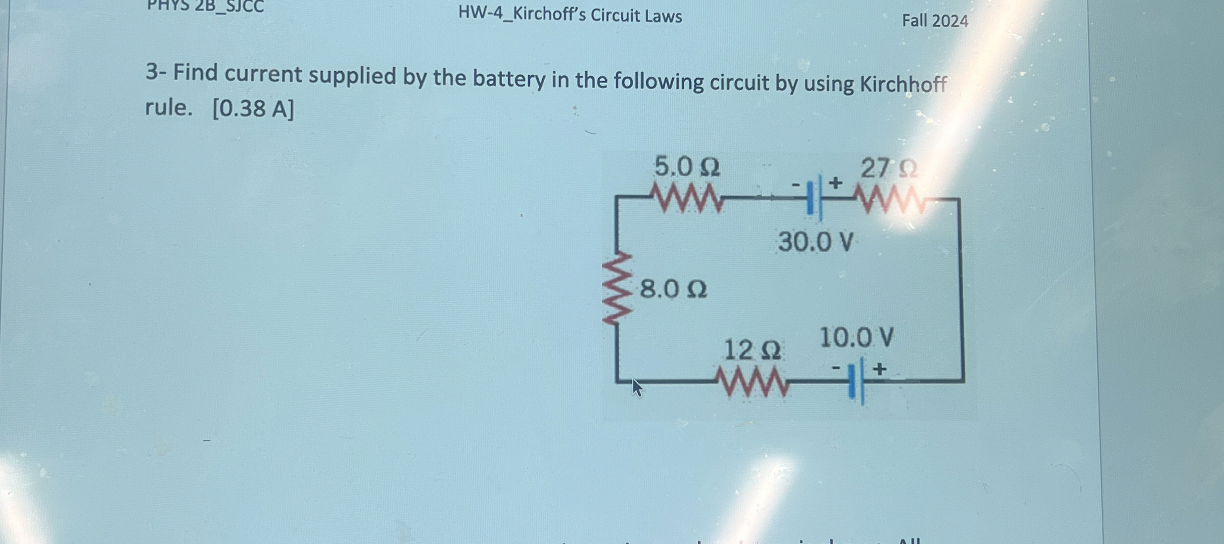 Solved HW-4_Kirchoff's Circuit LawsFall 20243- ﻿Find current | Chegg.com