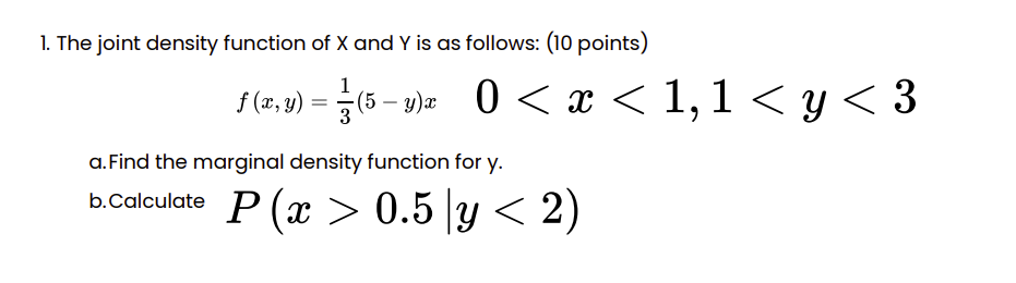 Solved The joint density function of x ﻿and Y is as | Chegg.com