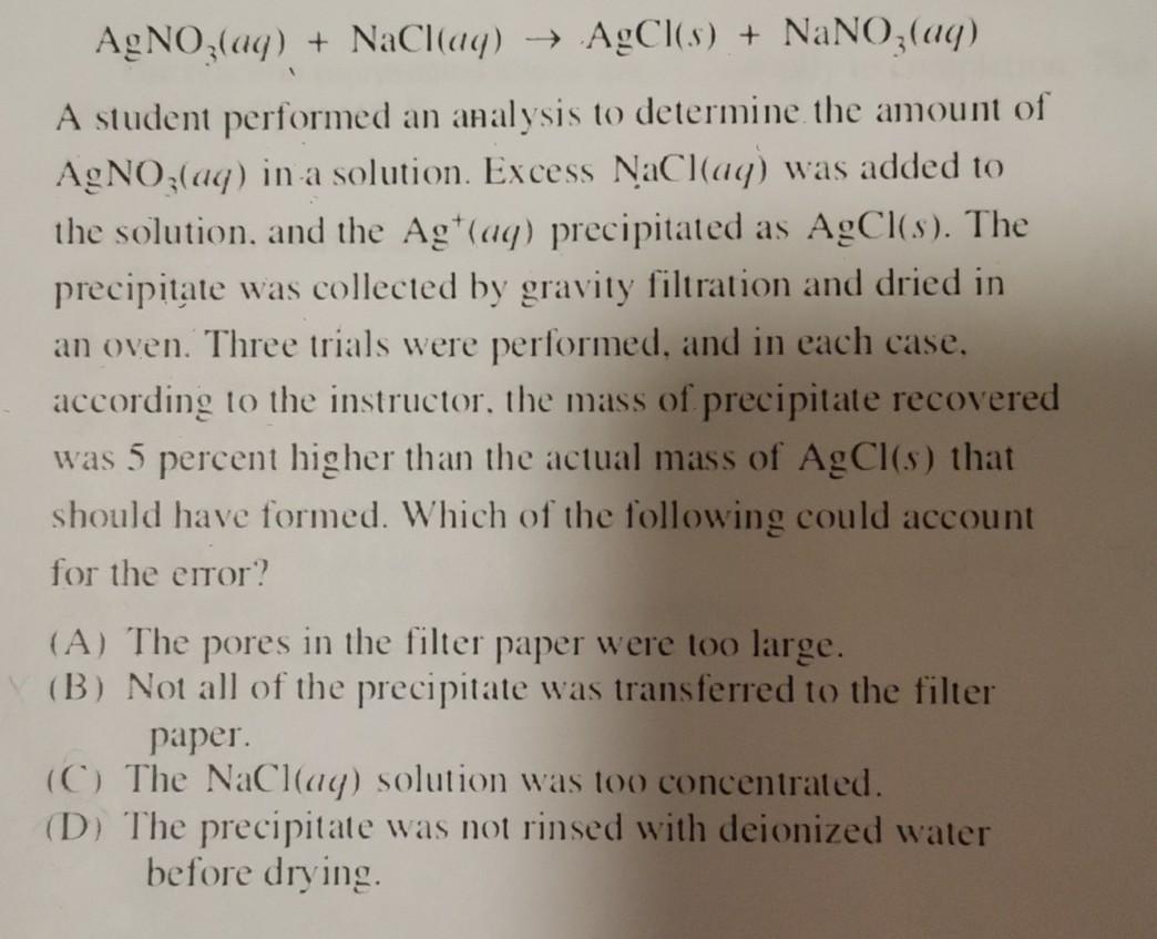 Solved AgNO3(aq) + NaCl(aq) → AgCl(s) + NaNO3(aq) A student | Chegg.com