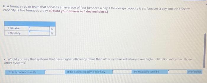 Solved Determine the utilization and efficiency for each of | Chegg.com