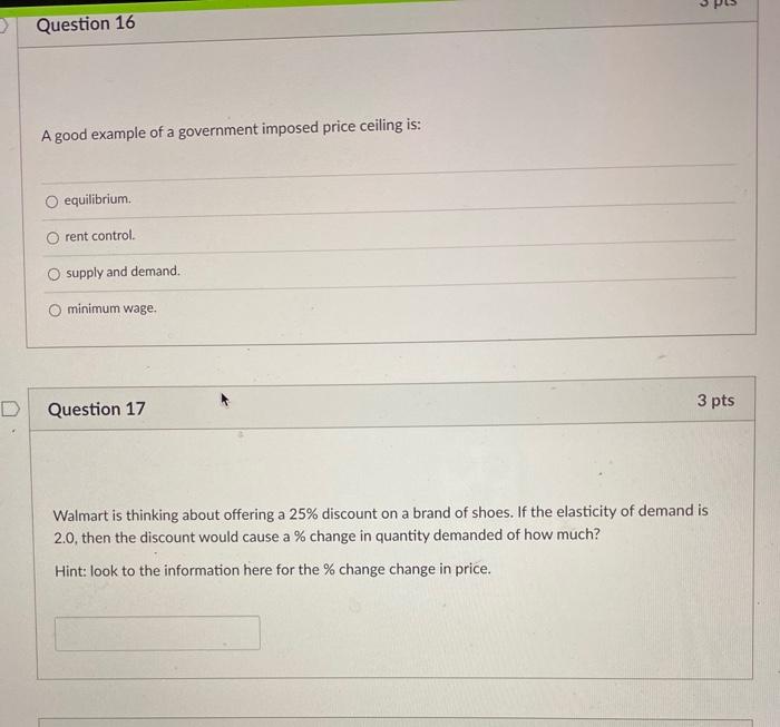 Solved 3 Question 16 A good example of a government imposed | Chegg.com