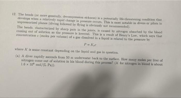 Solved 12. The bends (or more generally, decompression | Chegg.com