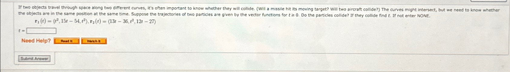 Solved If two objects travel through space along two | Chegg.com