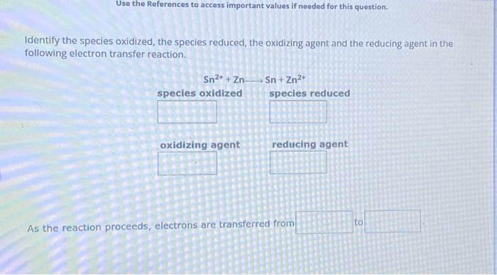 Solved Identify the species oxidized, the species reduced, | Chegg.com