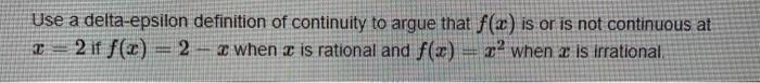 Solved Use a delta-epsilon definition of continuity to argue | Chegg.com