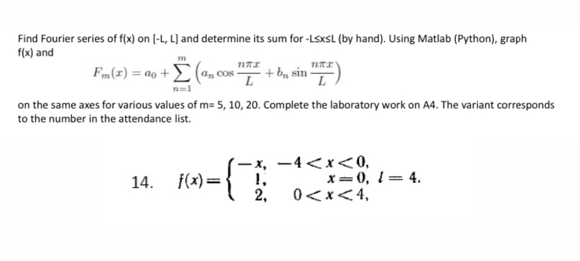 Solved Find Fourier series of f(x) ﻿on -L,L ﻿and determine | Chegg.com