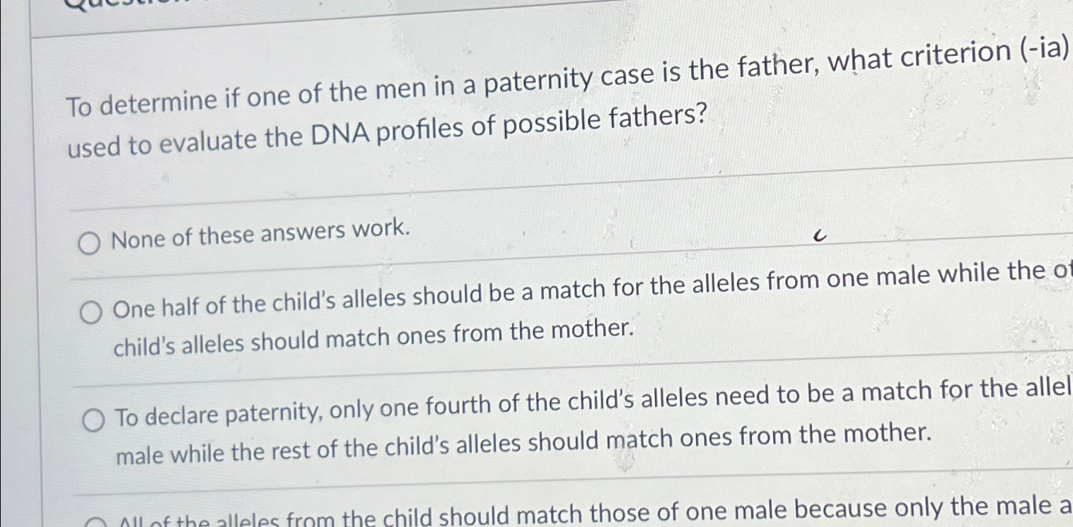 Solved To determine if one of the men in a paternity case is | Chegg.com