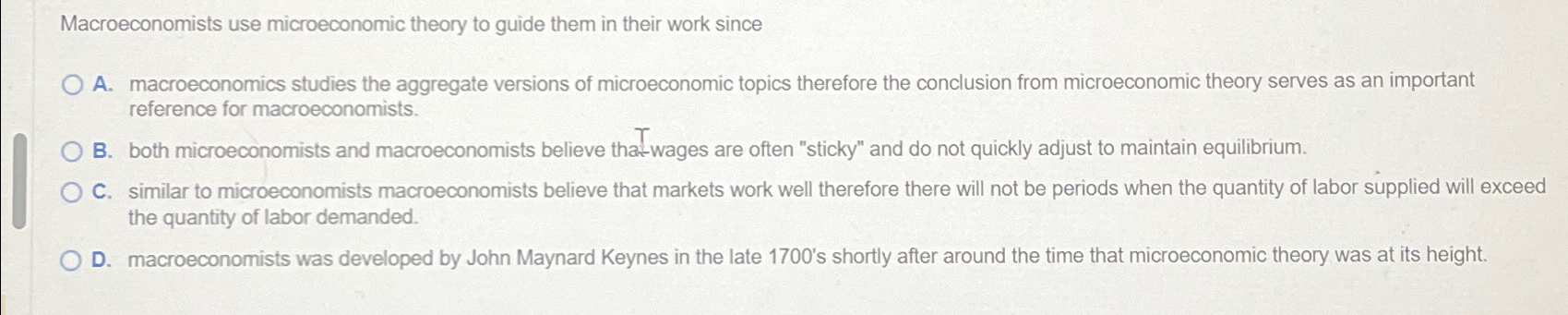 Solved Macroeconomists use microeconomic theory to guide | Chegg.com
