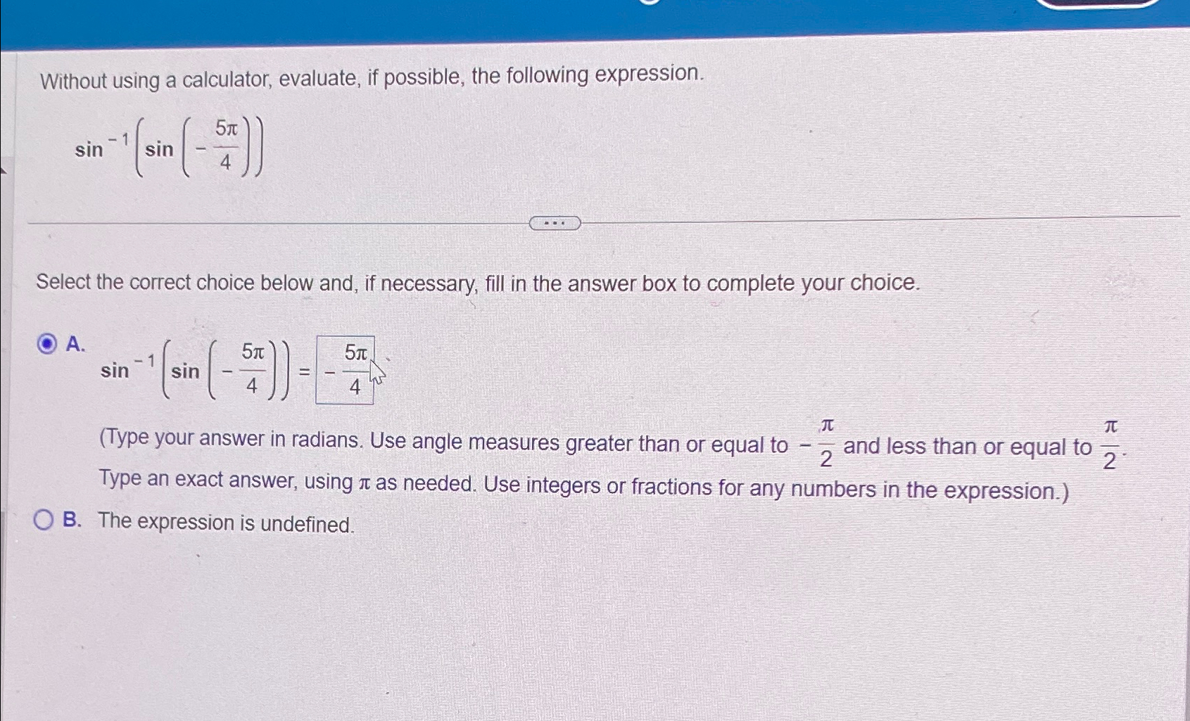 Solved Without using a calculator, evaluate, if possible, | Chegg.com
