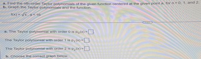 Solved a. Find the nth-order Taylor polynomials of the given | Chegg.com