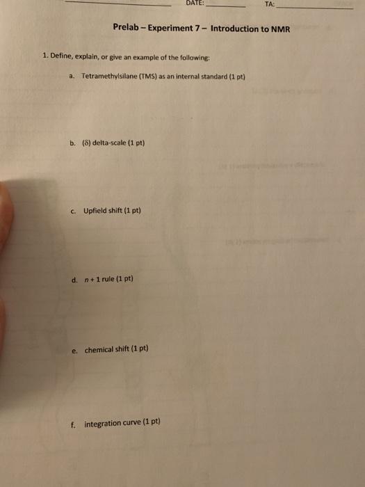 Solved DATE: TA: Prelab - Experiment 7 - Introduction to NMR | Chegg.com