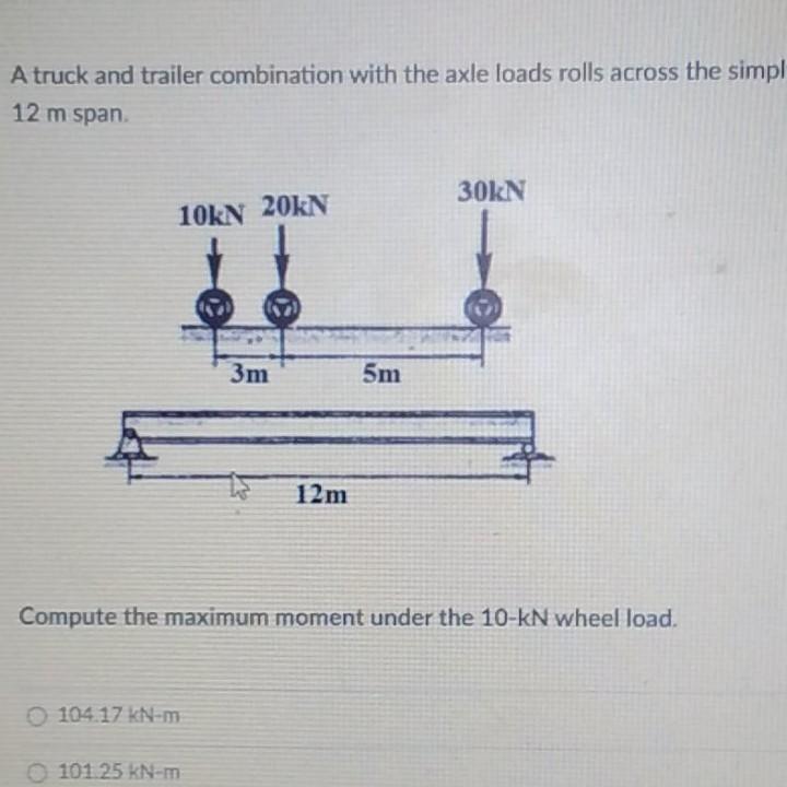 Solved A truck and trailer combination with the axle loads | Chegg.com