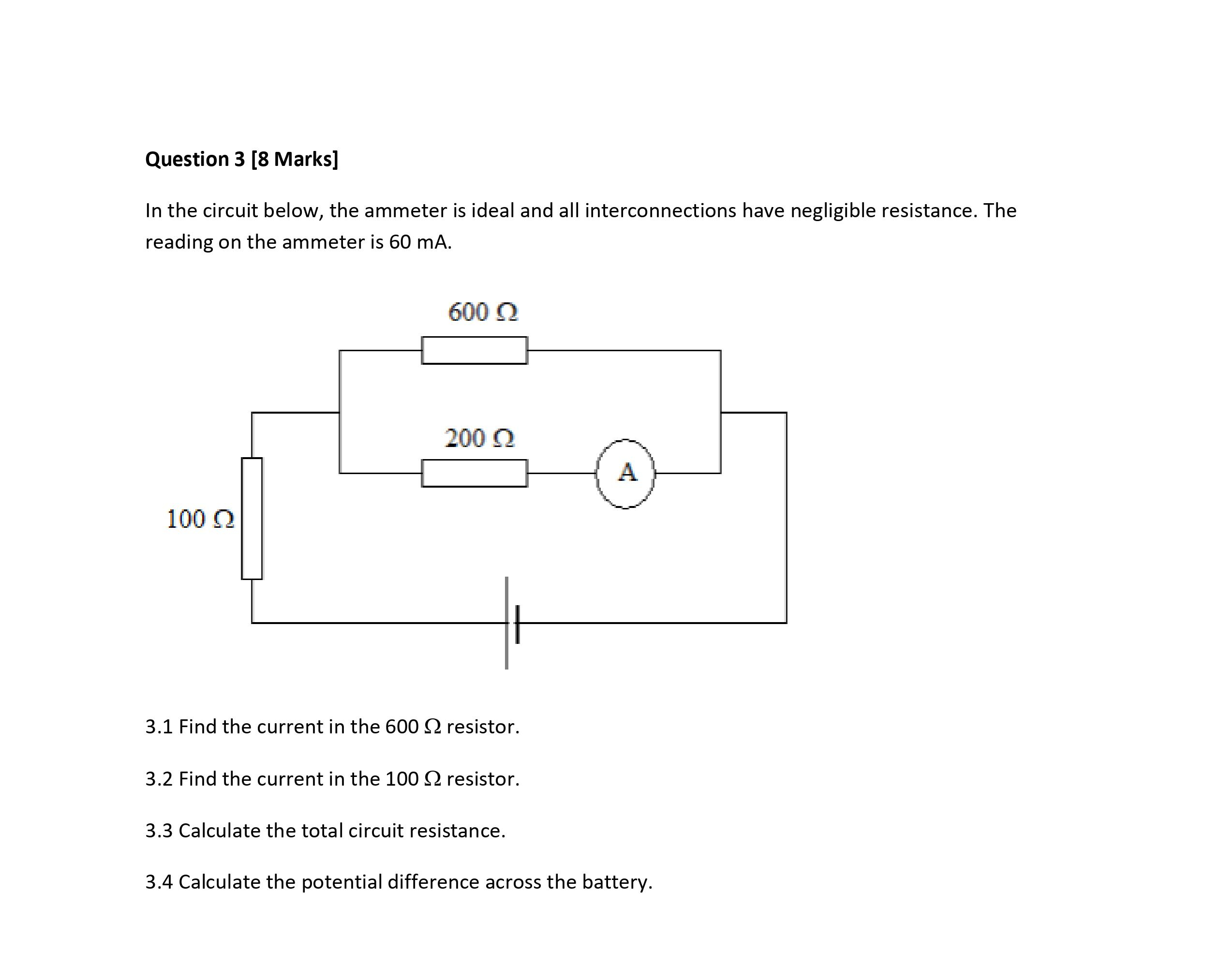 Solved Question 3 [8 ﻿Marks]In the circuit below, the | Chegg.com