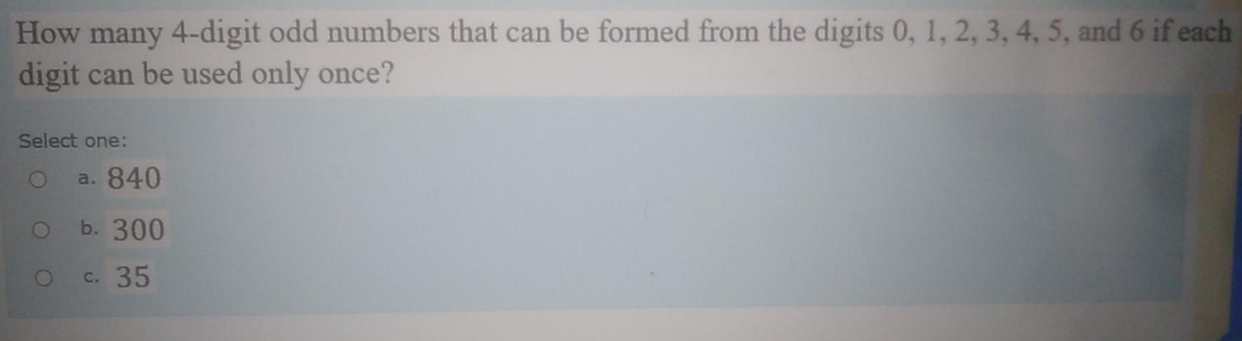 Solved How many 4-digit odd numbers that can be formed from | Chegg.com