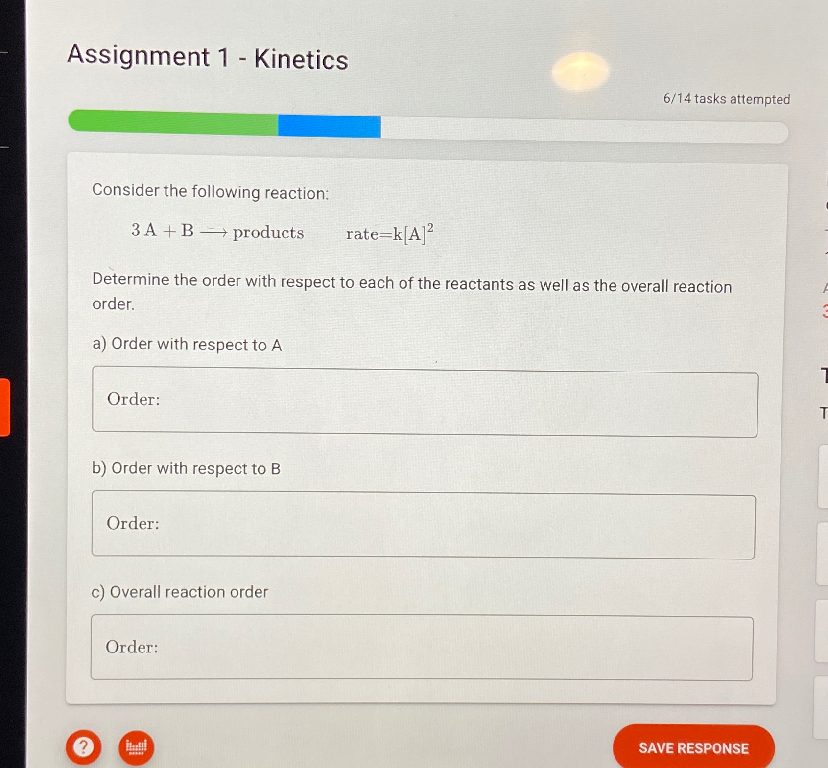 Solved Assignment 1 - ﻿Kinetics6/14 ﻿tasks attemptedConsider | Chegg.com