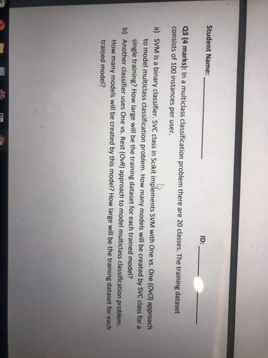 Student Name: ID: Q3 (4 marks): In a multiclass | Chegg.com