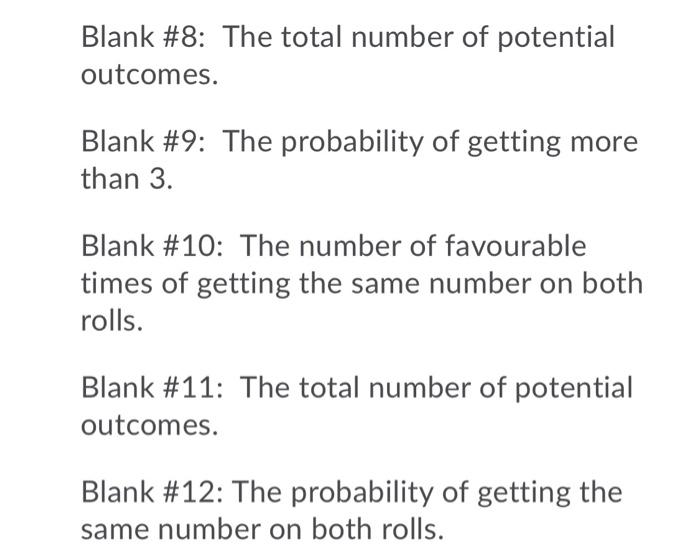 Solved Roll one die, twice and calculate: Blank #1: The | Chegg.com