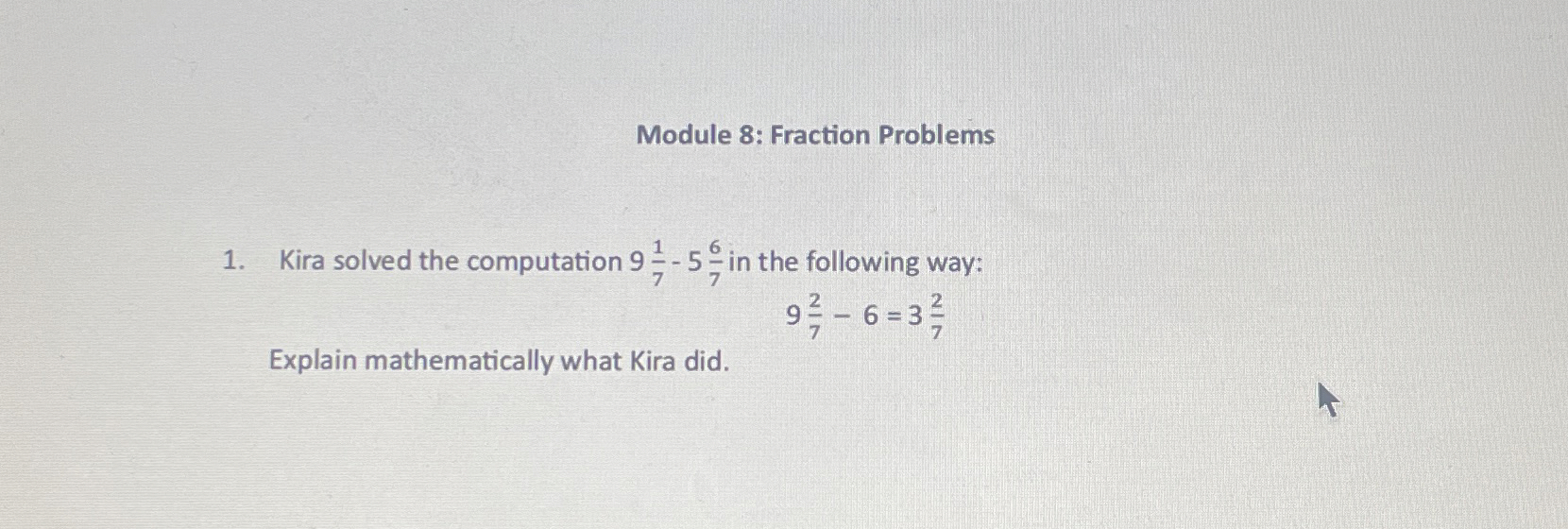 Solved Module 8: Fraction ProblemsKira solved the | Chegg.com