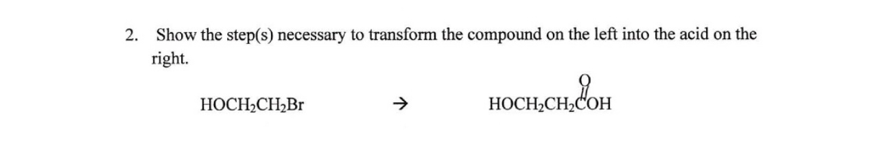 Solved Show the step(s) ﻿necessary to transform the compound | Chegg.com