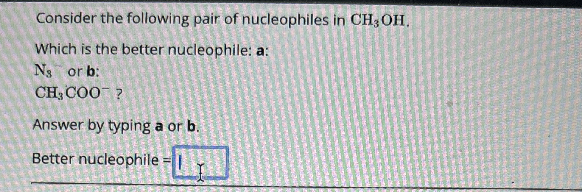 Solved Consider the following pair of nucleophiles in | Chegg.com