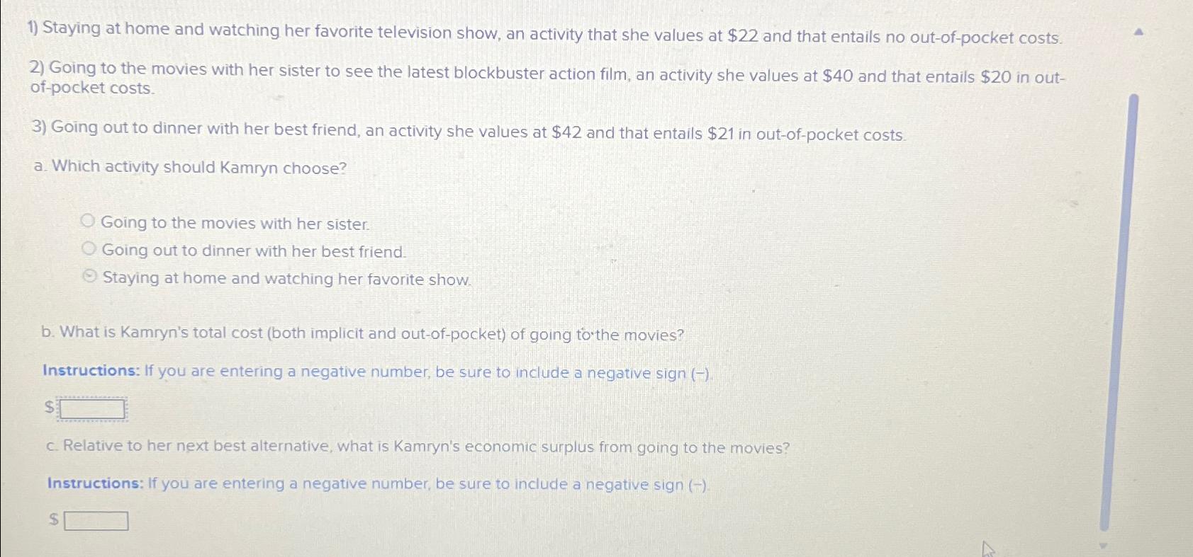 Solved Staying at home and watching her favorite television | Chegg.com