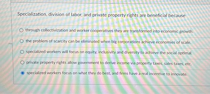 Solved Specialization, division of labor, and private | Chegg.com