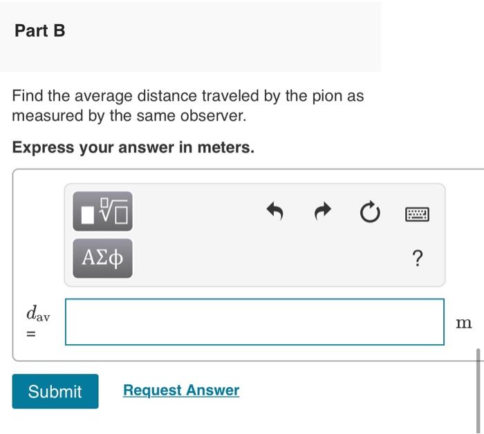Solved The Pi Meson An elementary particle called a pi meson | Chegg.com