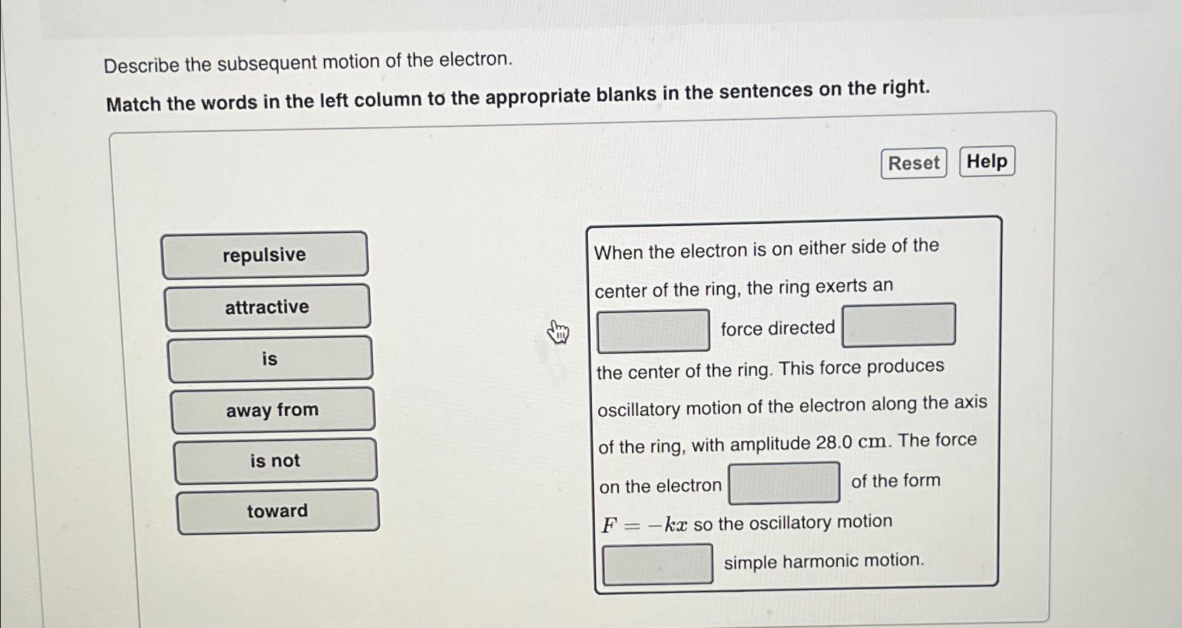 Solved Describe the subsequent motion of the electron.Match | Chegg.com