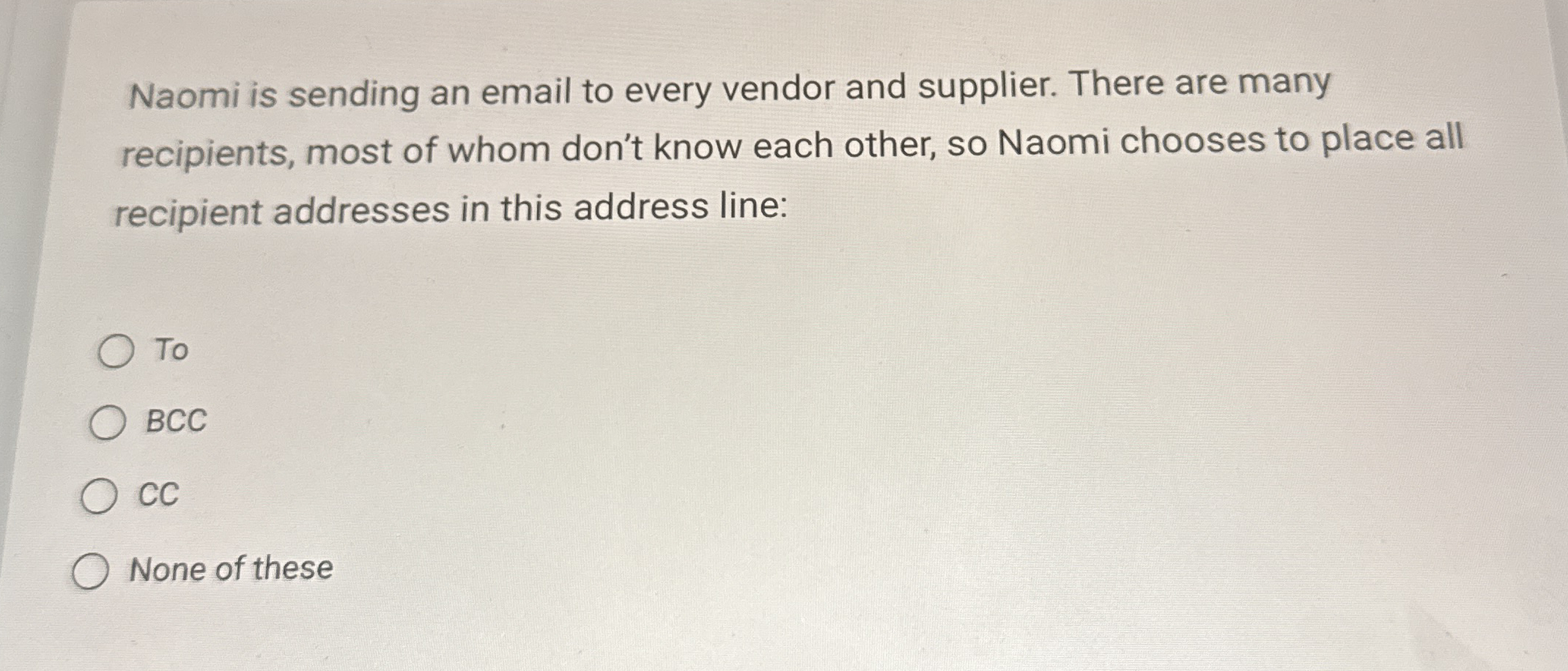 Solved Naomi is sending an email to every vendor and | Chegg.com